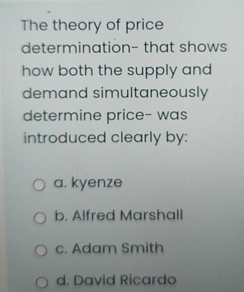Solved The theory of price determination, that shows how | Chegg.com