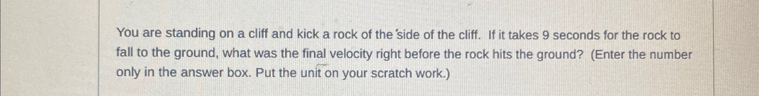 Solved You are standing on a cliff and kick a rock of the | Chegg.com
