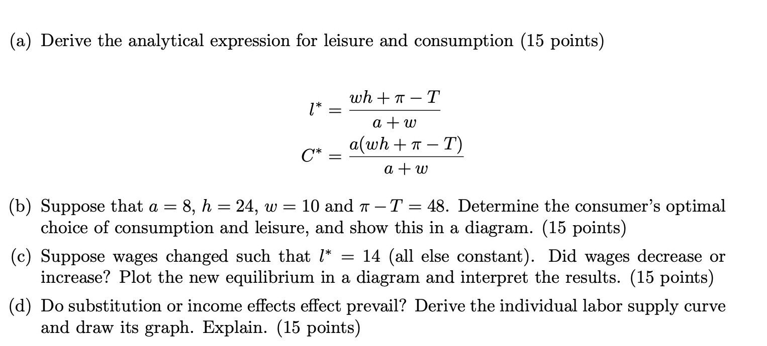 Solved (a) ﻿Derive the analytical expression for leisure and | Chegg.com