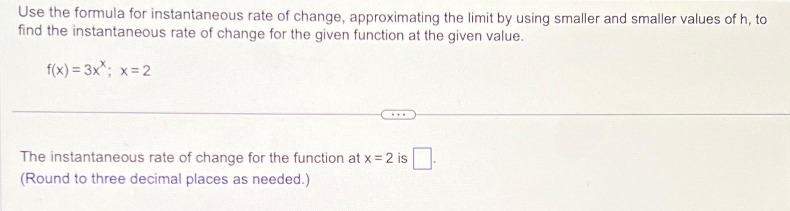 Solved Use the formula for instantaneous rate of change, | Chegg.com