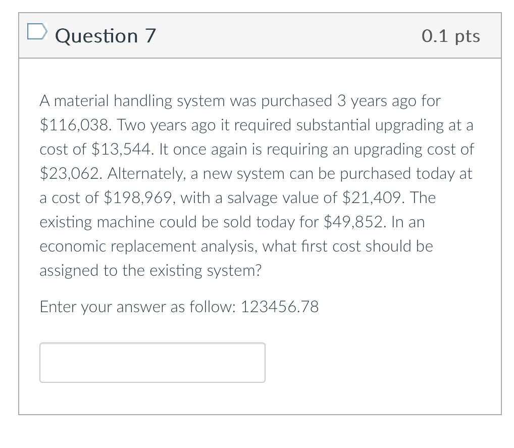 Solved Question 70.1ptsA material handling system was | Chegg.com