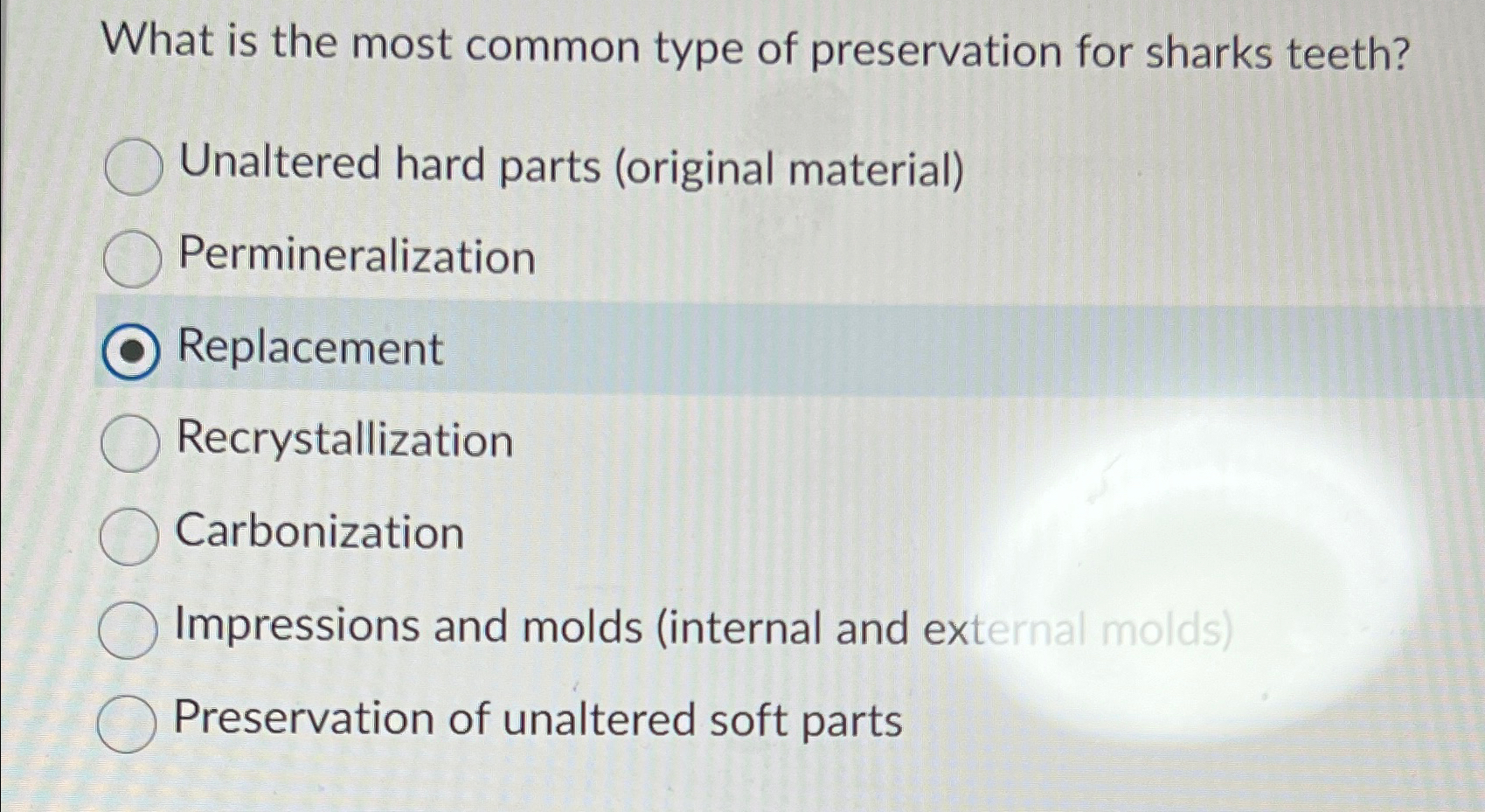 Solved What is the most common type of preservation for | Chegg.com