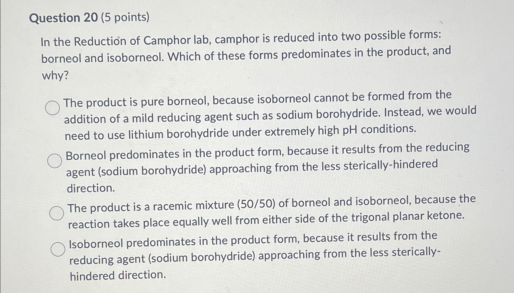 Solved Question 20 (5 ﻿points)In the Reduction of Camphor | Chegg.com