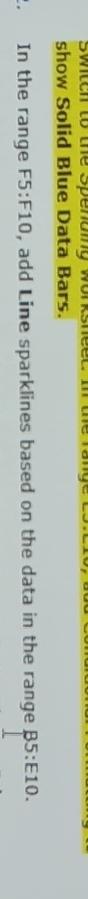 Solved In the range F5:F10, ﻿add line sparklines based on | Chegg.com