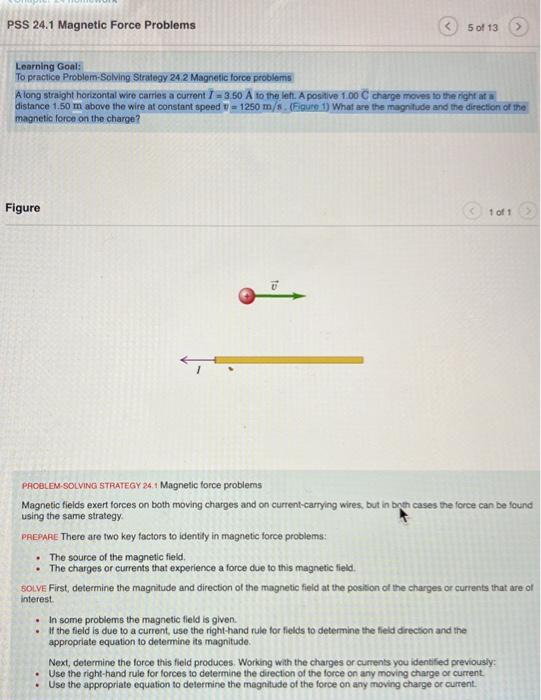 Solved PSS 24.1 Magnetic Force Problems 5 of 13 Learning | Chegg.com