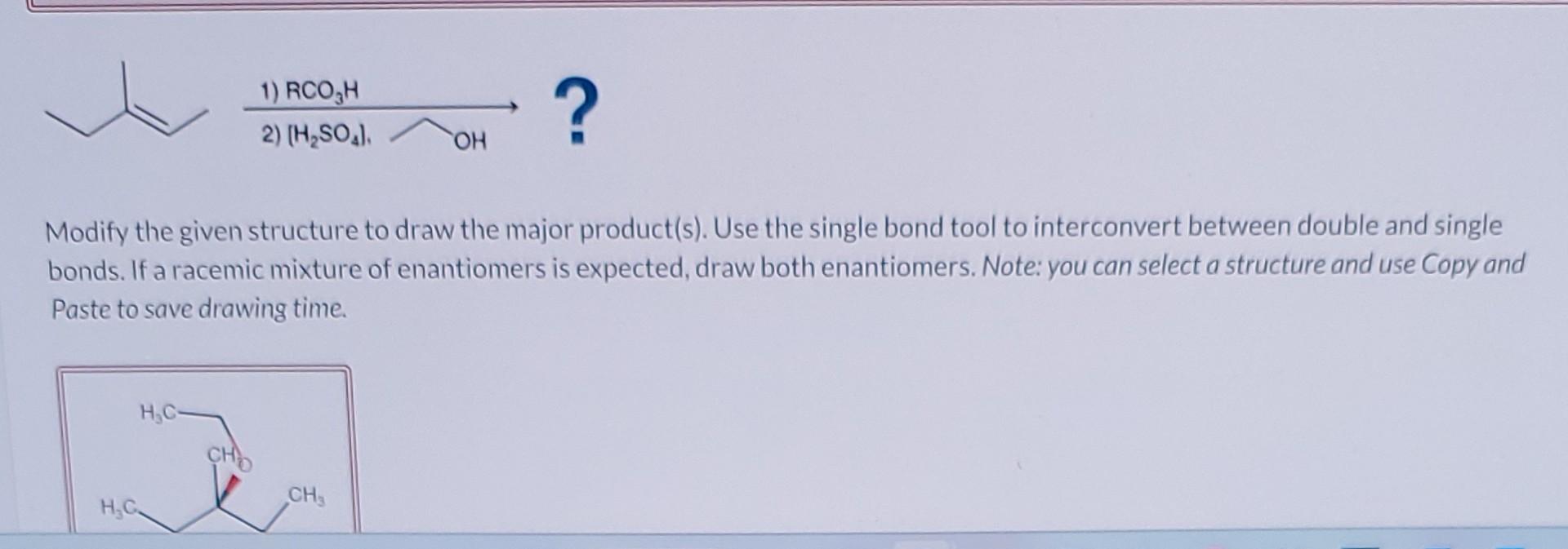 Solved 1) RCO3H Modify the given structure to draw the major | Chegg.com