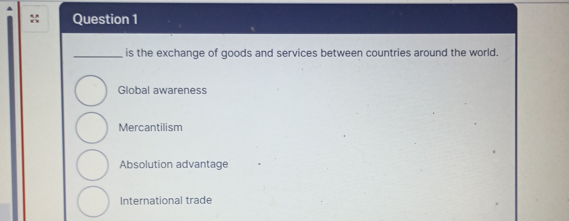 Solved Question 1is the exchange of goods and services | Chegg.com