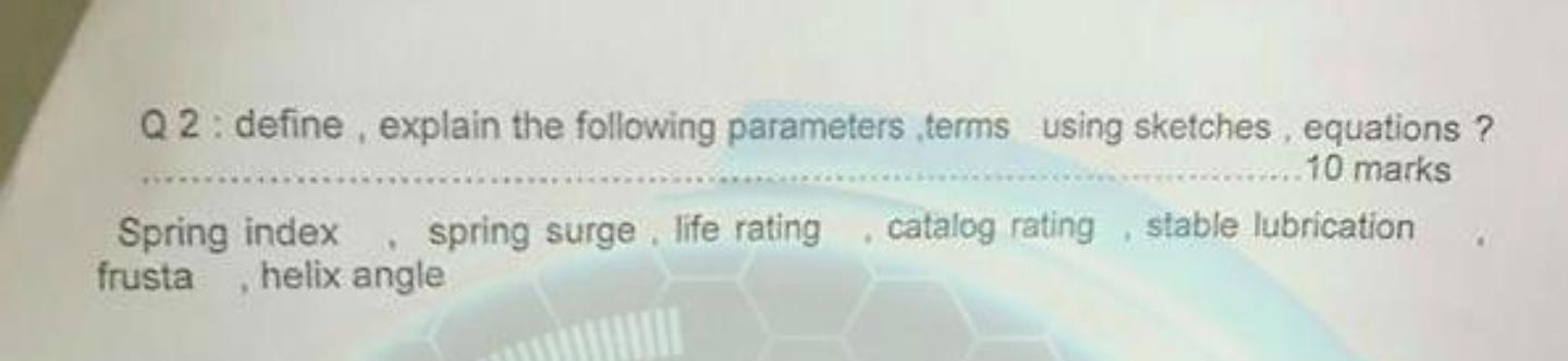 Solved Q 2 ﻿: define, explain the following parameters | Chegg.com