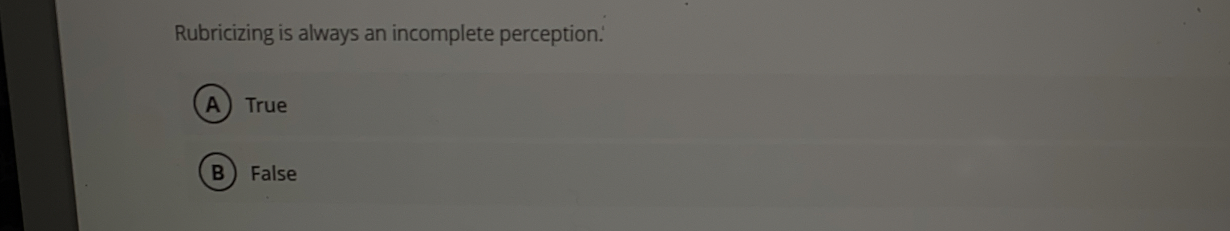 Solved Rubricizing is always an incomplete | Chegg.com