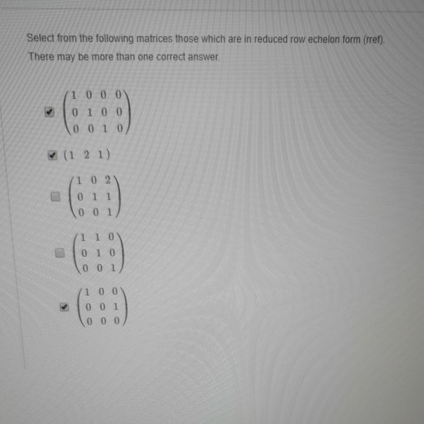 Solved Select from the following matrices those which are in | Chegg.com