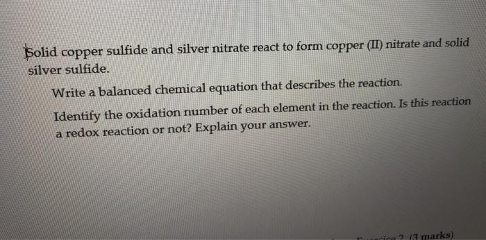 Solved Solid copper sulfide and silver nitrate react to form | Chegg.com