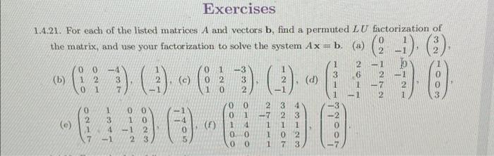 Solved 1.4.21. For each of the listed matrices A and vectors | Chegg.com