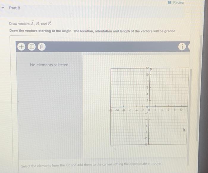 Solved LitA=4i^−2j,B=−3i^+5j, and B−2A+3B. Write vector E in | Chegg.com