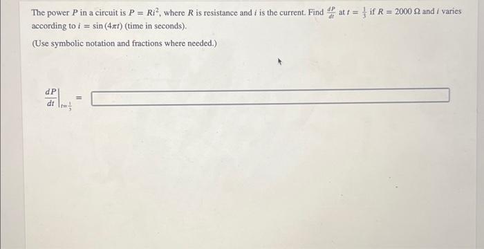 Solved The power P in a circuit is P = Ri², where R is | Chegg.com