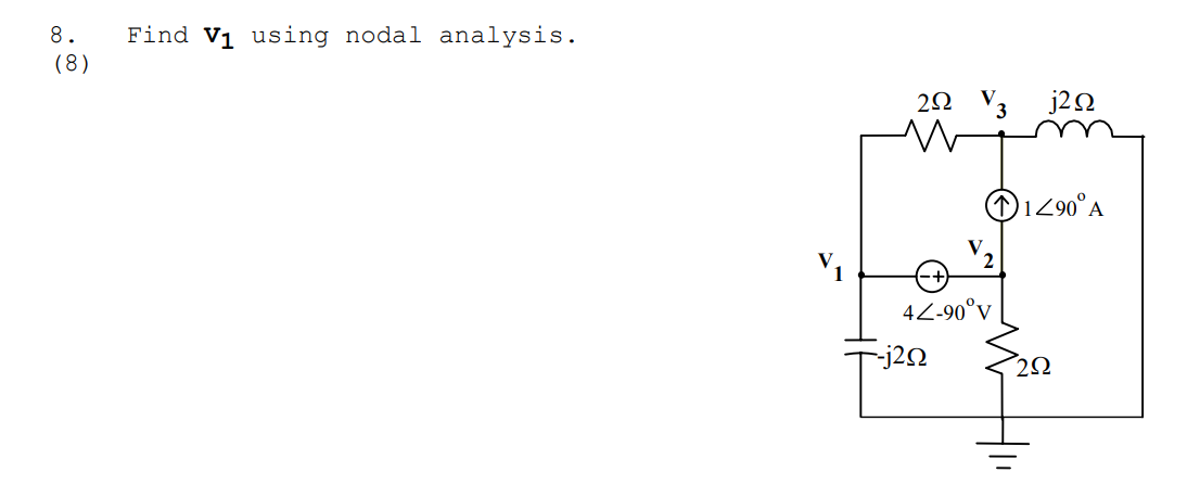 8 ﻿find V1 ﻿using Nodal Analysis 8find V1 ﻿using 