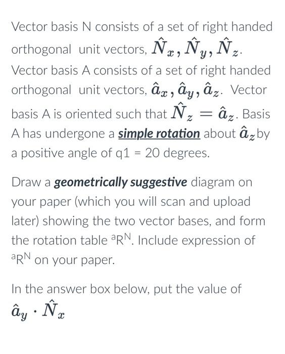 Vector basis N consists of a set of right handed | Chegg.com