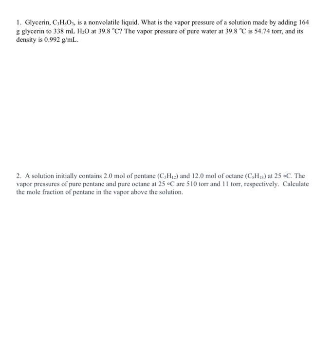 Solved 1. Glycerin, C3H8O3, is a nonvolatile liquid. What is | Chegg.com