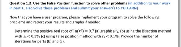 Solved Part 1 False Position Method Question 1.1: Create a | Chegg.com