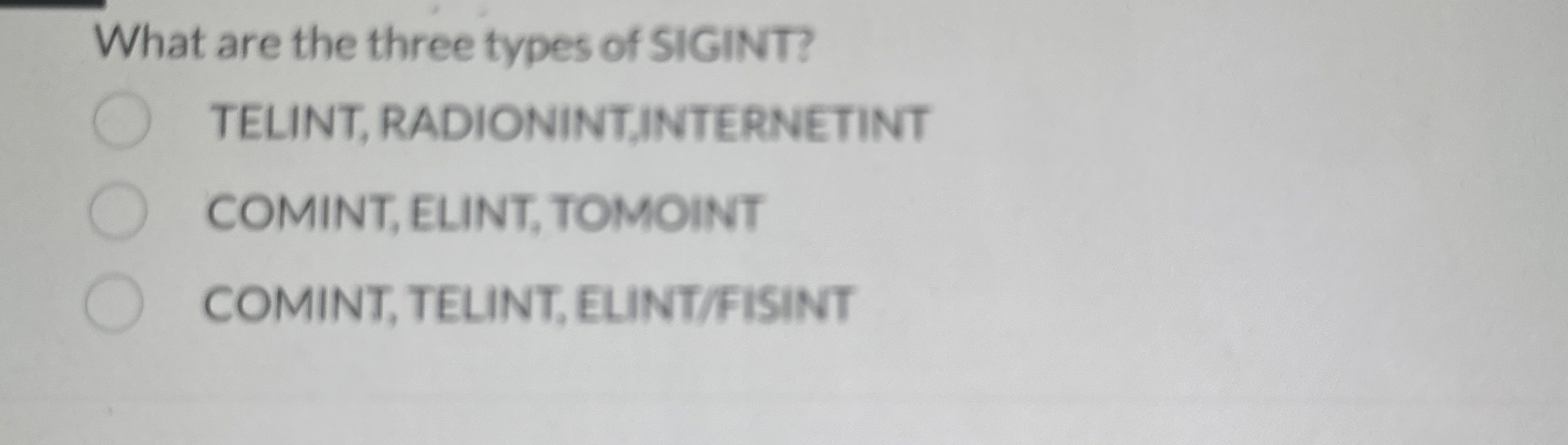High Quality SOLUTION What are the three types of SIGINT?TELINT ...