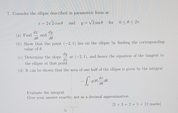 Solved 7. Consider the ellipse described in parametric form | Chegg.com