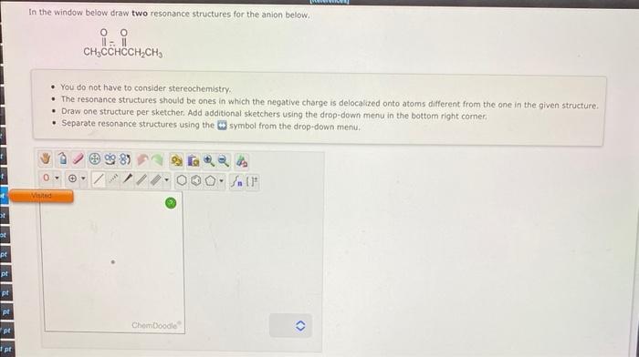 Solved In the window below draw two resonance structures for | Chegg.com