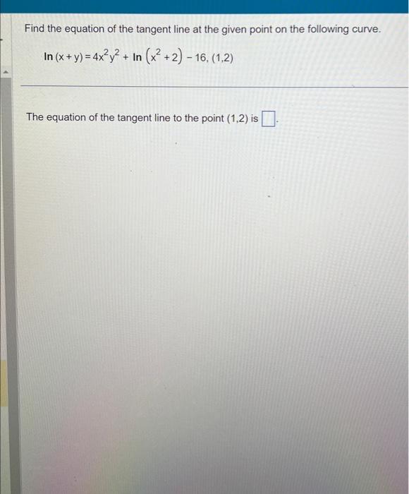 Solved Find the equation of the tangent line at the given | Chegg.com