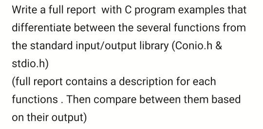 Solved Write a full report with C program examples that | Chegg.com