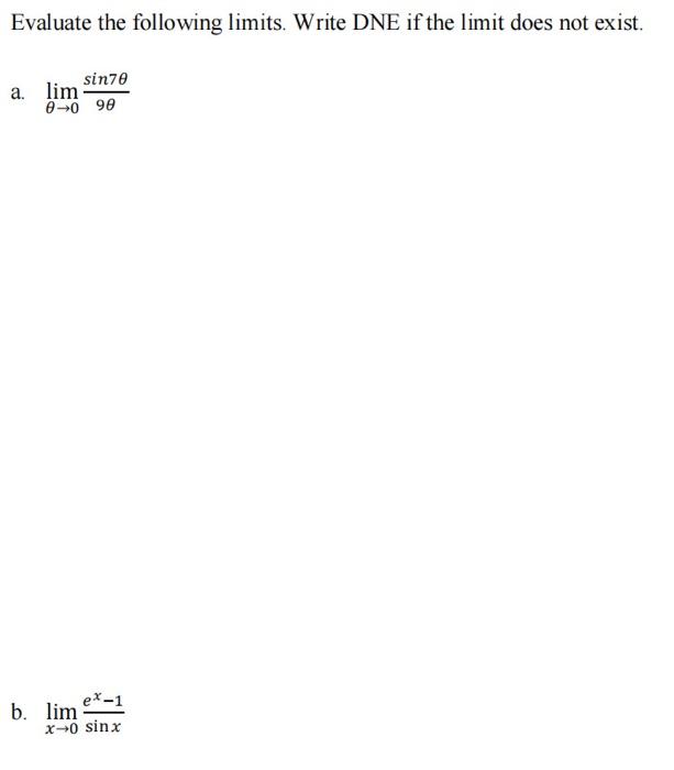 Solved Evaluate the following limits. Write DNE if the limit | Chegg.com