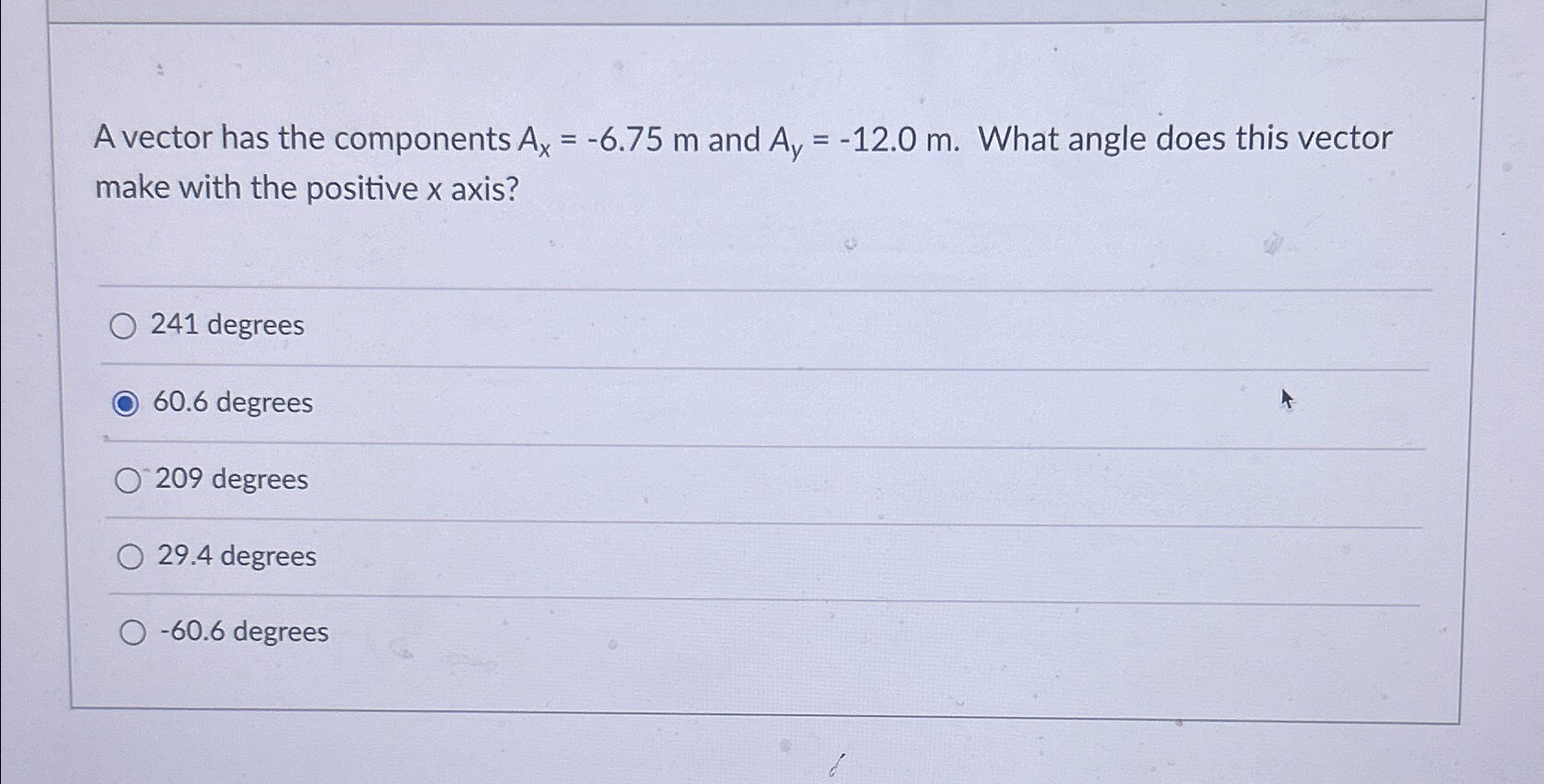 Solved A vector has the components Ax=-6.75m ﻿and Ay=-12.0m. | Chegg.com