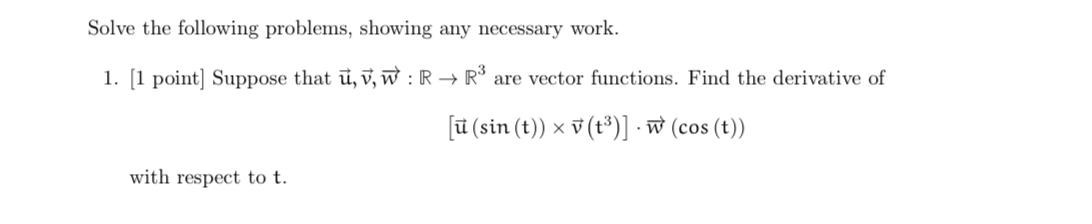 Solved Solve the following problems, showing any necessary | Chegg.com