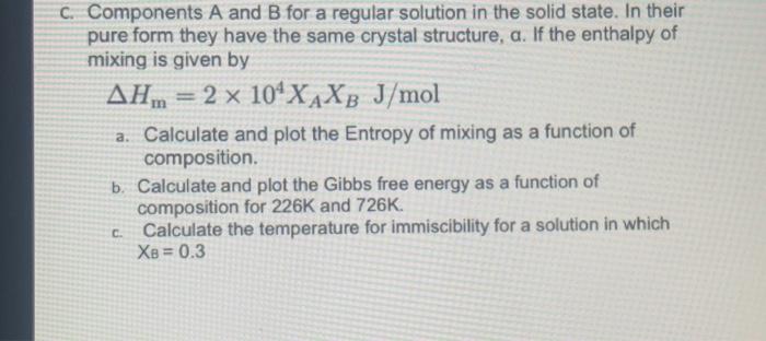 Solved Components A and B for a regular solution in the | Chegg.com