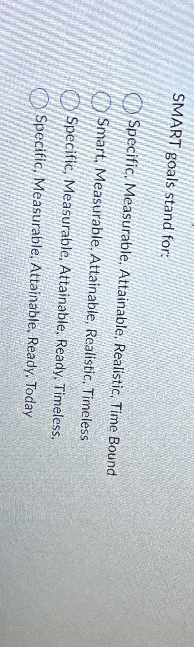 Solved SMART goals stand for:Specific, Measurable, | Chegg.com