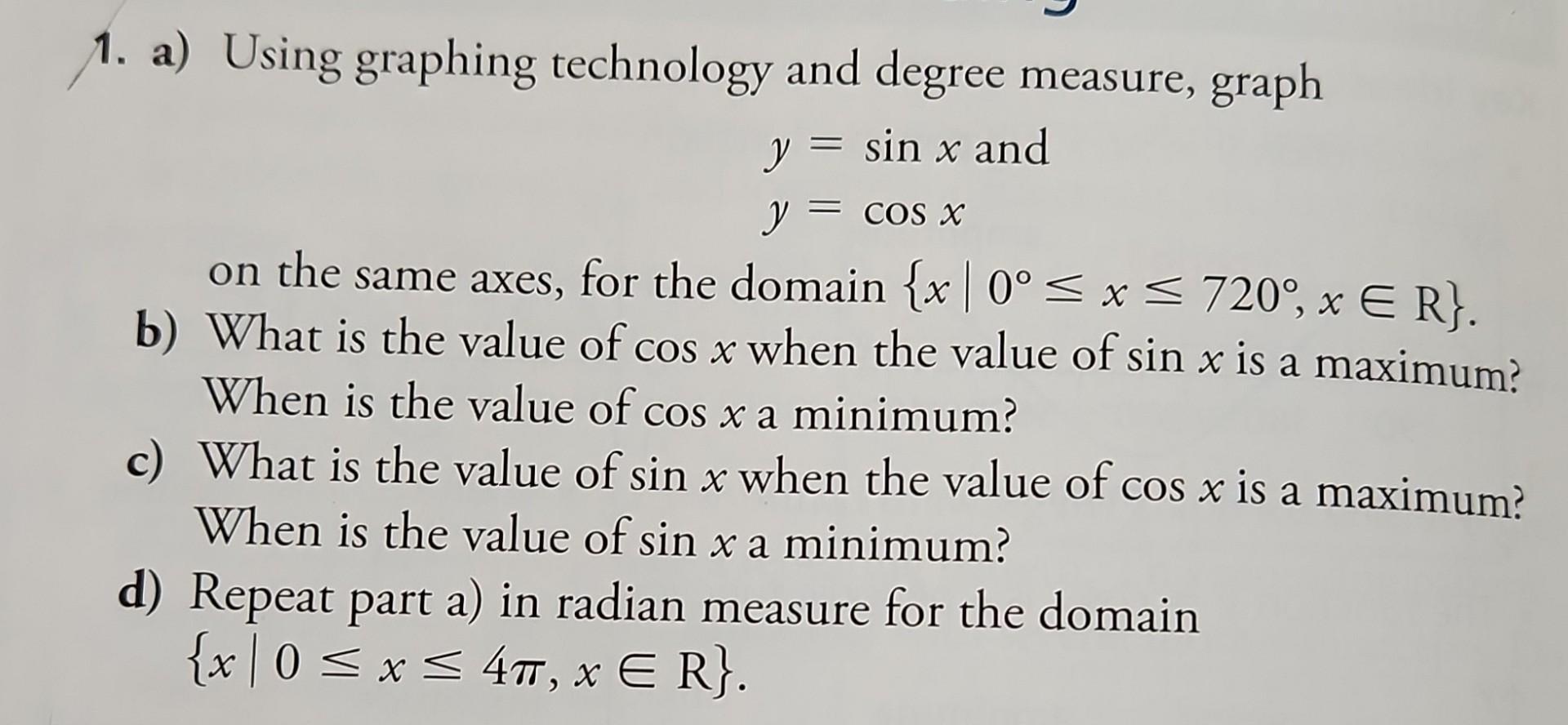 Solved 1. a) Using graphing technology and degree measure, | Chegg.com