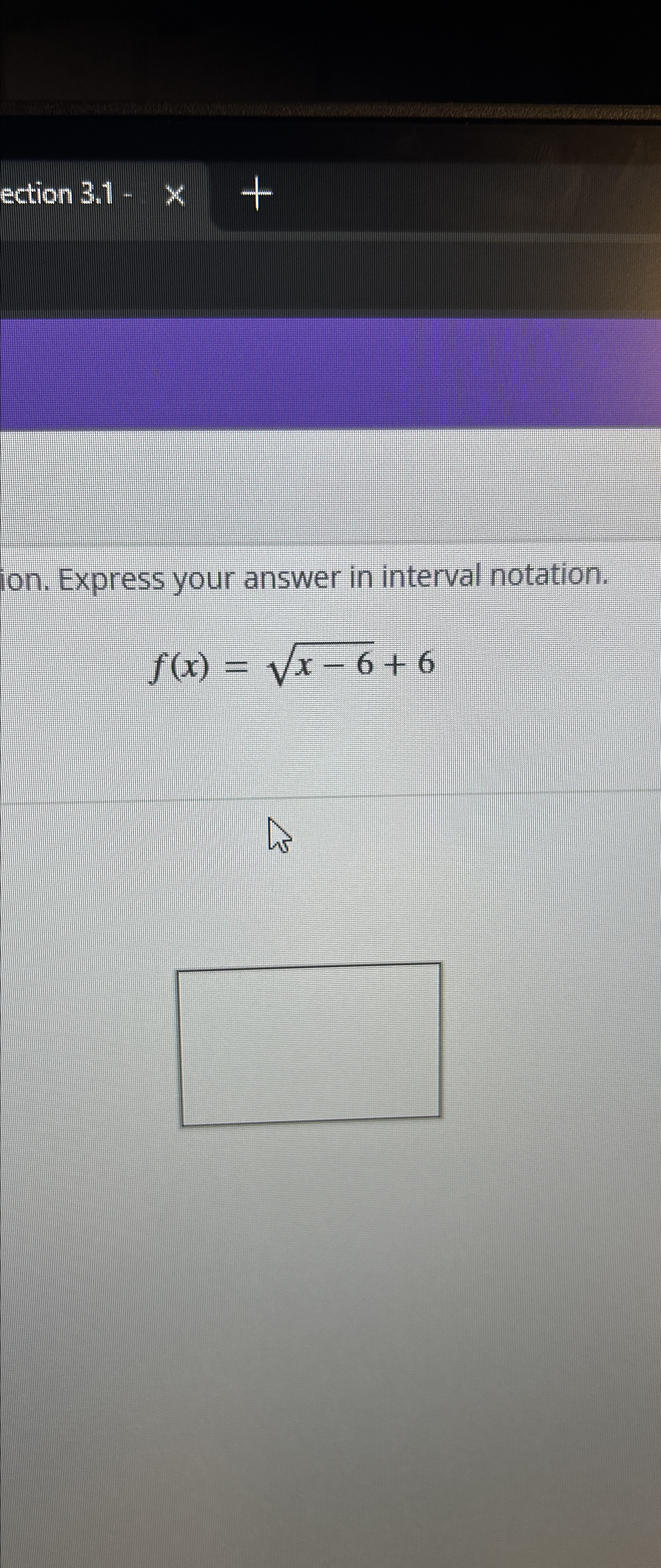 Solved ection 3.1Ion. Express your answer in interval | Chegg.com