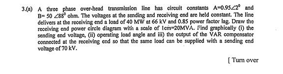 Solved (a) A three phase over-head transmission line has | Chegg.com