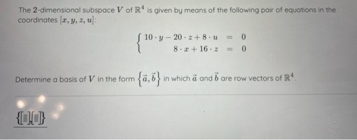 Solved The 2 -dimensional subspace V of R4 is given by means | Chegg.com