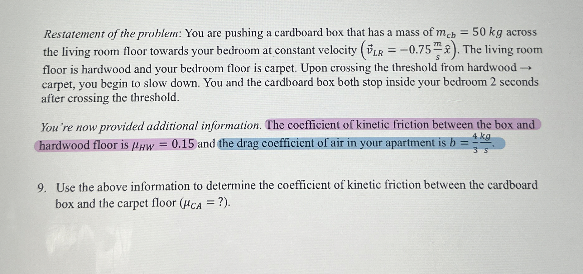 Solved Restatement of the problem: You are pushing a | Chegg.com