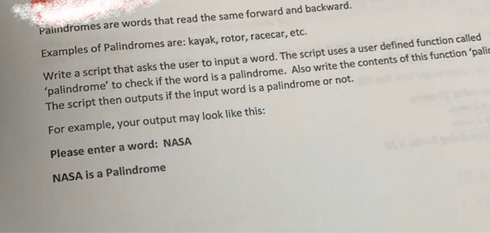 Solved Palindromes are words that read the same forward and | Chegg.com