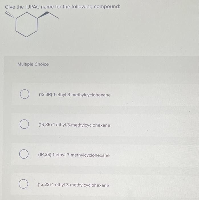 Solved Give the IUPAC name for the following compound: | Chegg.com