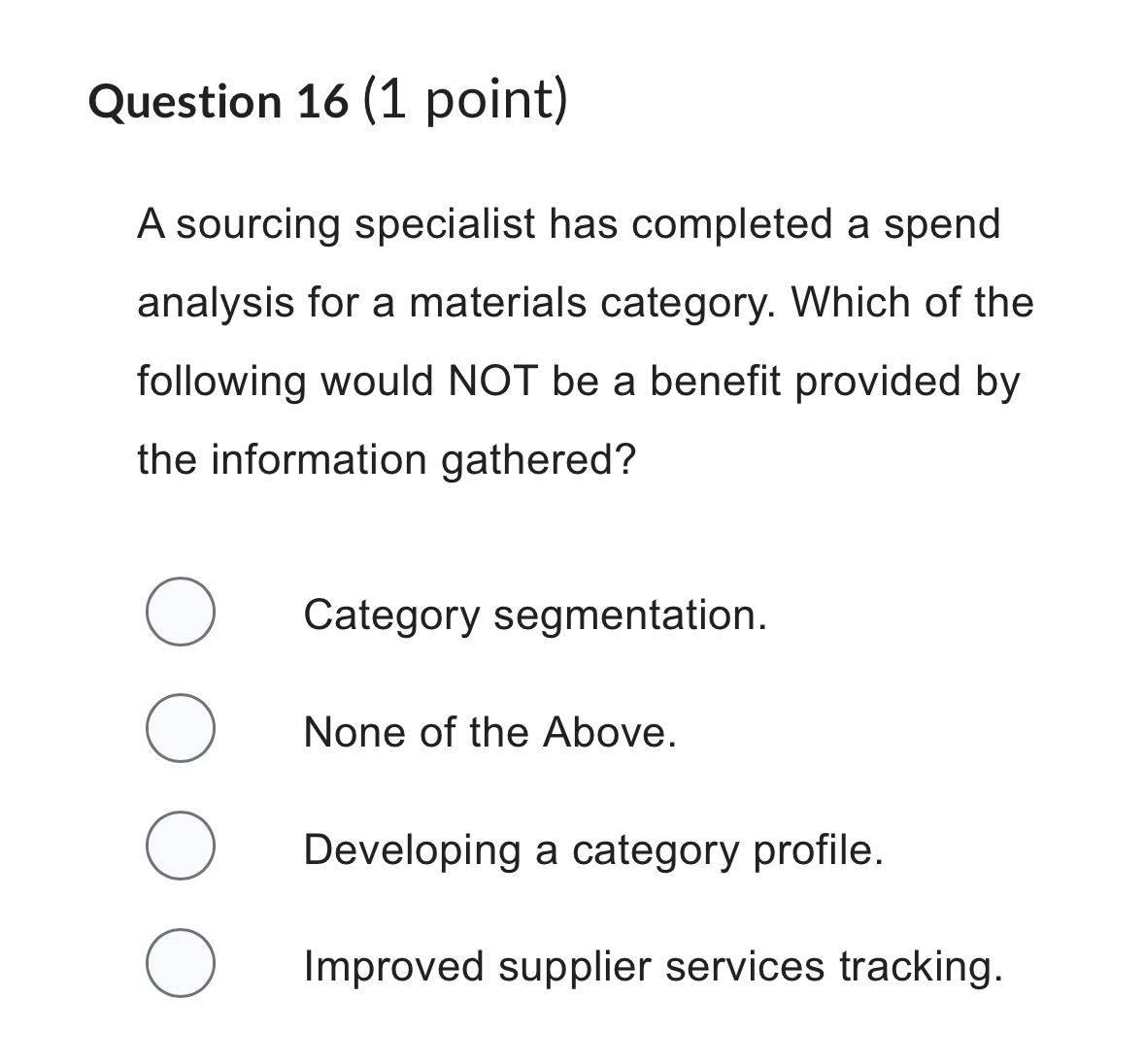 Solved Question 16 (1 ﻿point)A sourcing specialist has | Chegg.com
