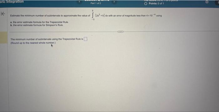 Solved Entimase the minimam number of subintervals to | Chegg.com