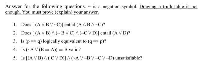 Solved Answer for the following questions. ~ is a negation | Chegg.com
