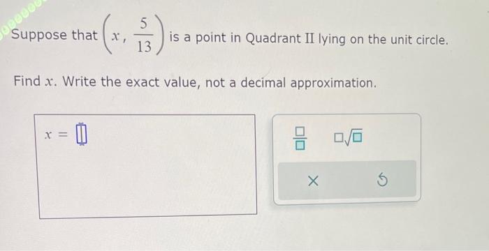 Solved Suppose that (x,135) is a point in Quadrant II lying | Chegg.com