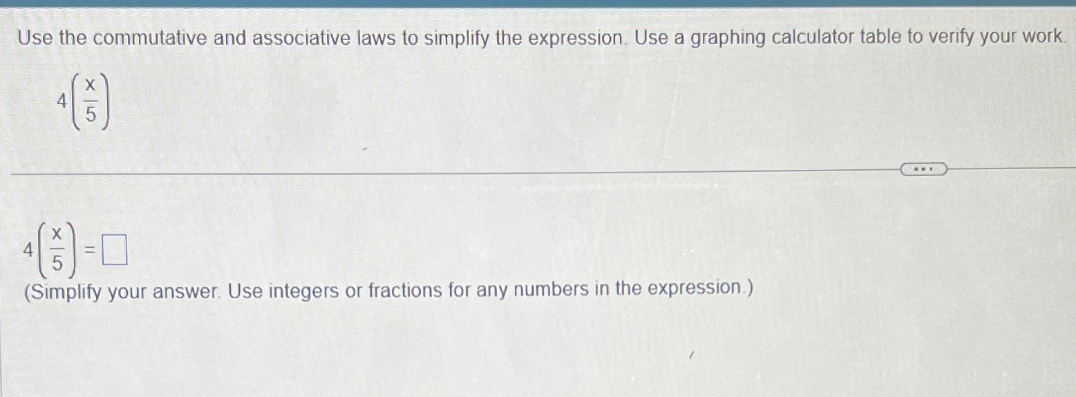Solved Use the commutative and associative laws to simplify | Chegg.com