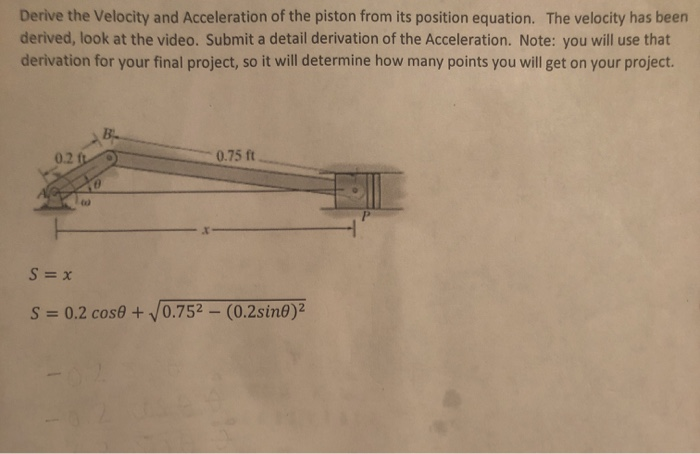 Solved Derive the Velocity and Acceleration of the piston | Chegg.com