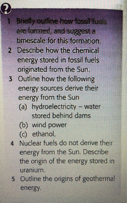 Solved Briefly outline how fossil fuels are formed, and | Chegg.com