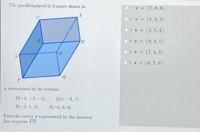 Solved The parallelopiped in 3-space shown in A C S R P is | Chegg.com