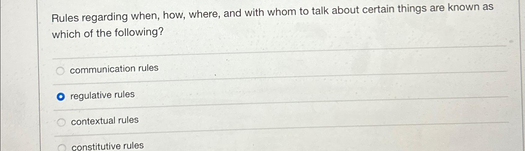 Solved Rules regarding when, how, where, and with whom to | Chegg.com