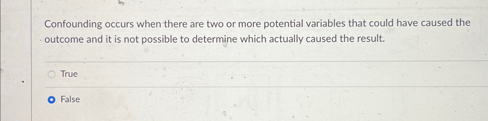 Solved Confounding occurs when there are two or more | Chegg.com