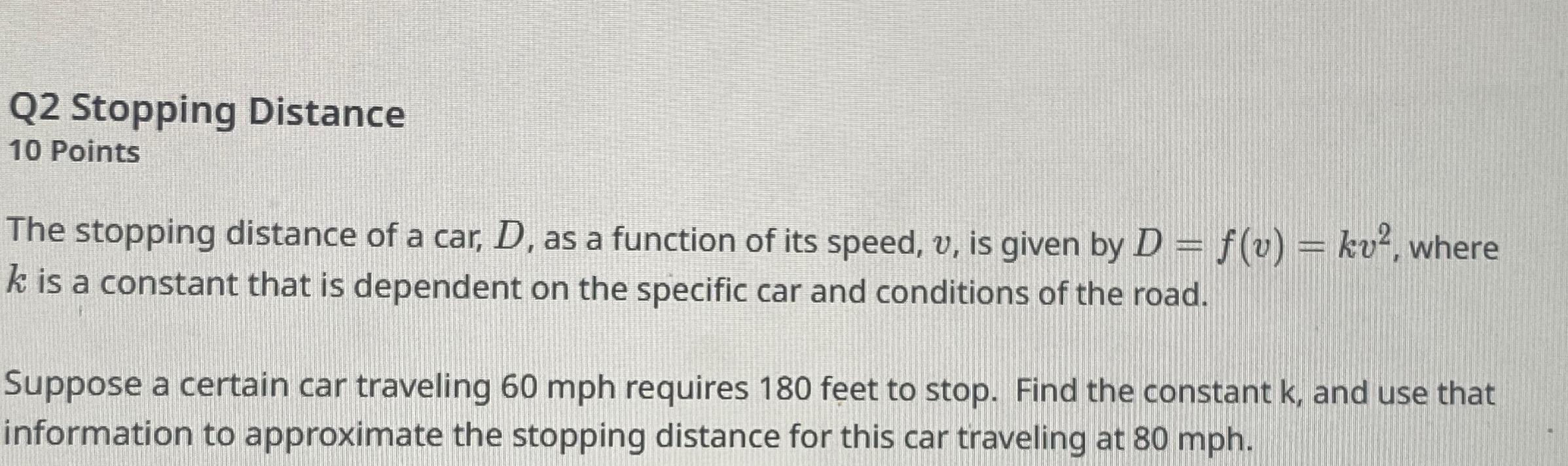 Solved Q2 ﻿Stopping Distance10 ﻿PointsThe stopping distance | Chegg.com